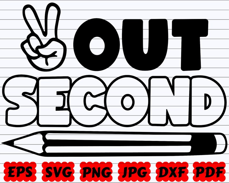Out Second SVG End of School SVG Second Graduation SVG | Etsy