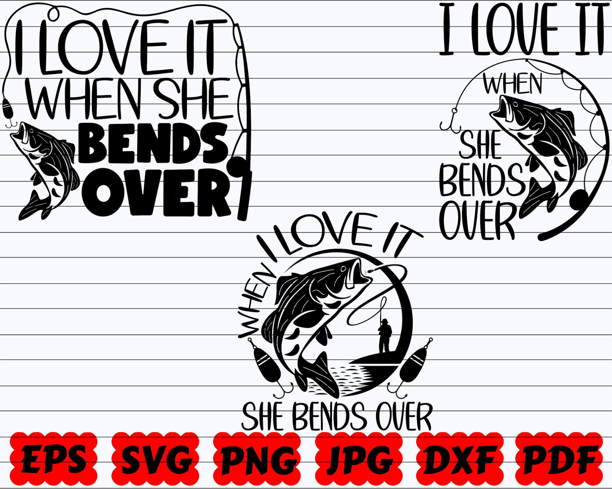 I Love It When She Bends Over SVG Fishing Dad SVG - Etsy Canada