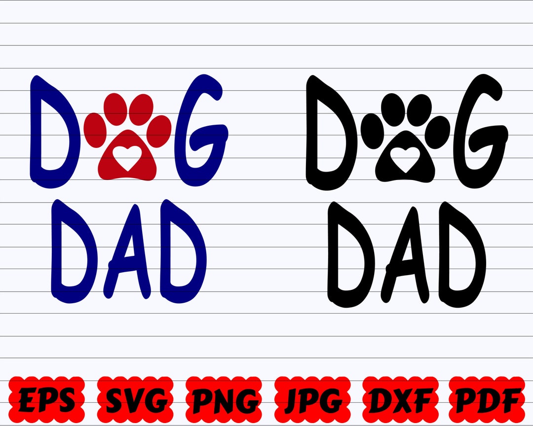 Dog Dad SVG Dad SVG Dog Lover SVG Dog Paw Svg Dog Dad - Etsy