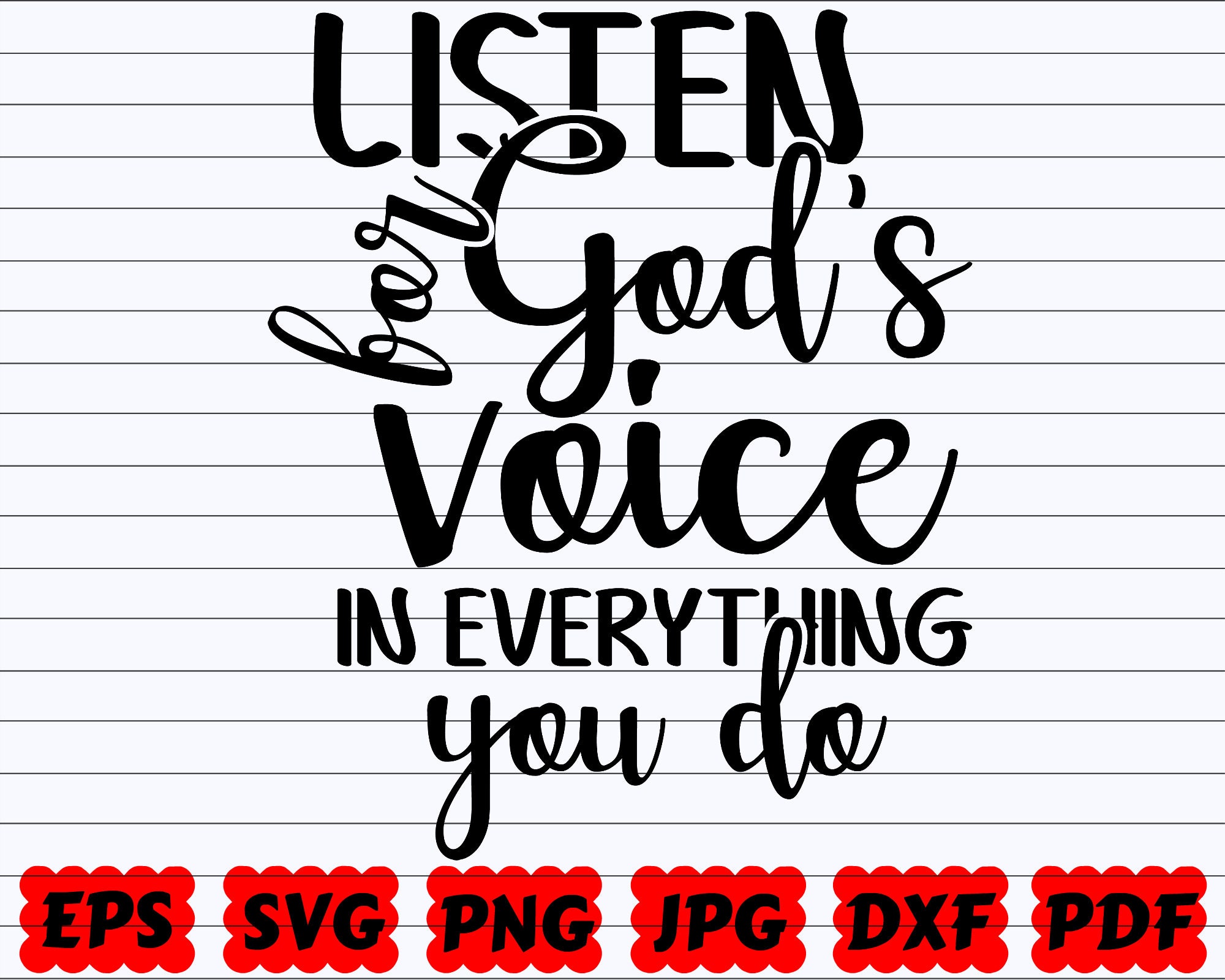 Listen For God's Voice In Everything You Do SVG Listen | Etsy