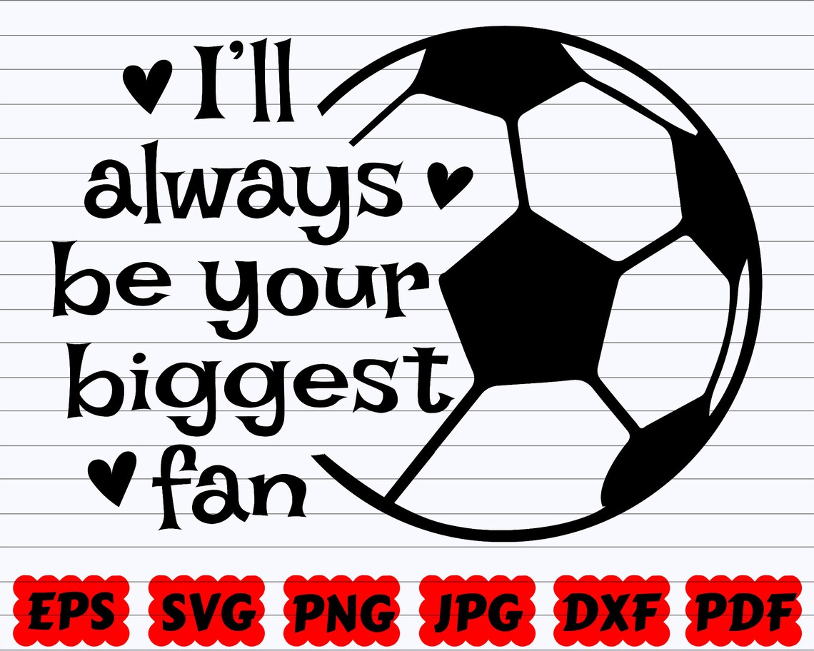 I'll Always Be Your Biggest Fan SVG Biggest Fan SVG - Etsy