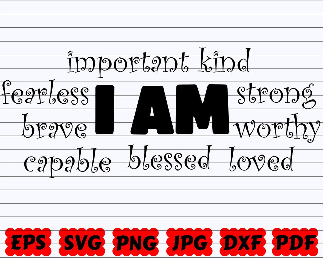I Am Important SVG | I Am Kind SVG | I Am Fearless SVG | I Am Strong ...