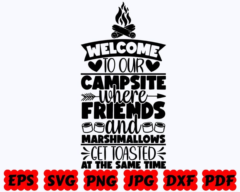 Welcome to Our Campsite SVG | Camping SVG | Camp Life SVG | Cut Files ...
