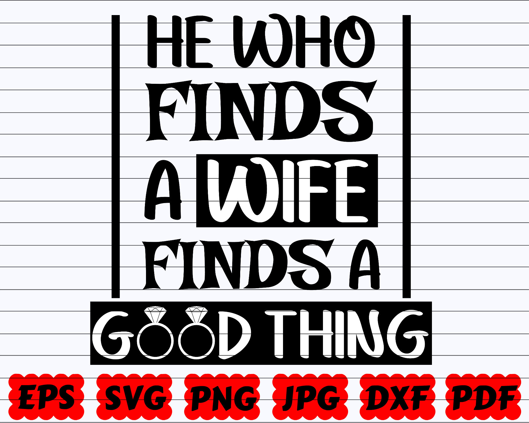 He Who Finds A Wife Finds A Good Thing SVG Who Finds A Wife | Etsy
