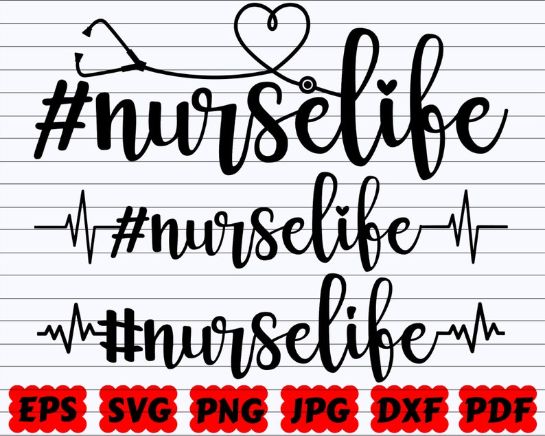 Nurse Life SVG Nursing SVG Nurse SVG Nurse Cut File - Etsy