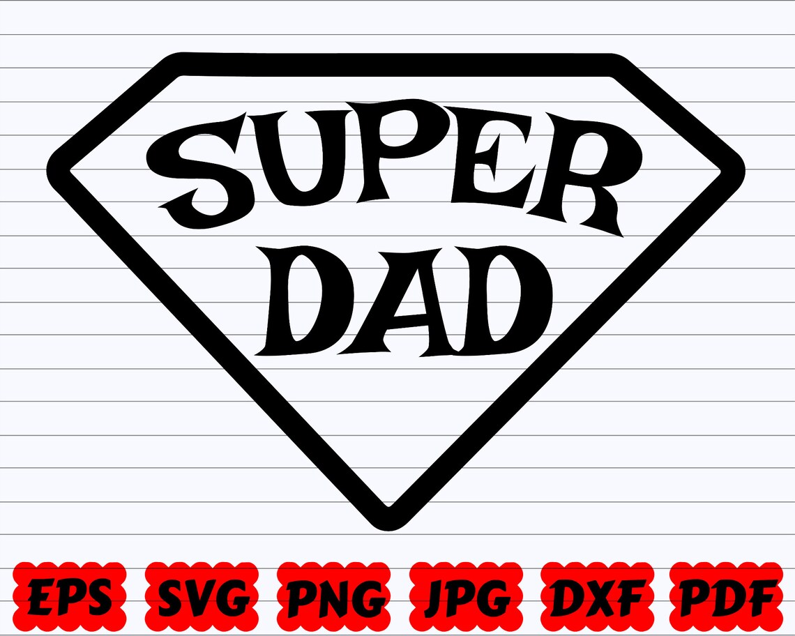 Super Dad SVG Father SVG Dad SVG Father's Day Svg - Etsy