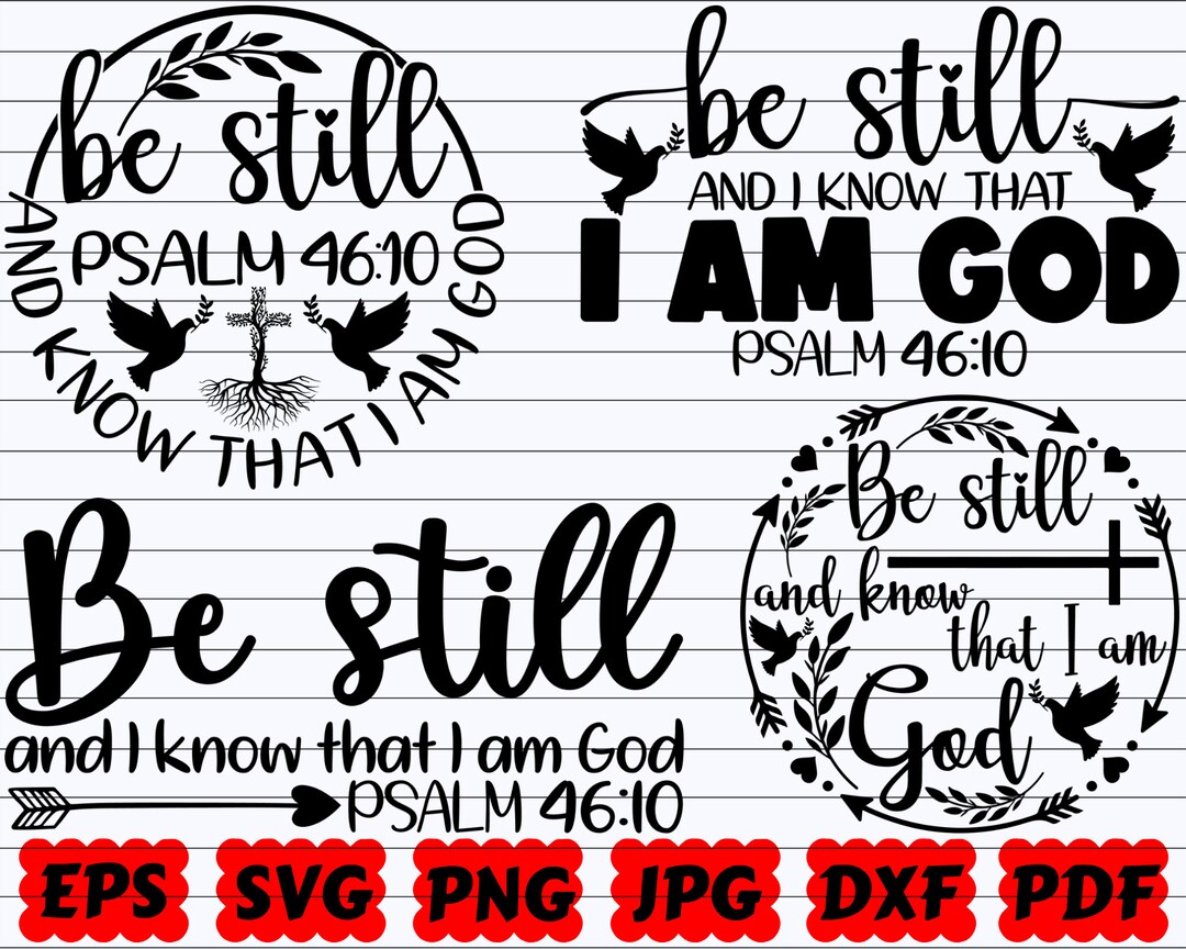 Be Still and I Know That I Am God SVG | Be Still SVG | I Am God SVG ...