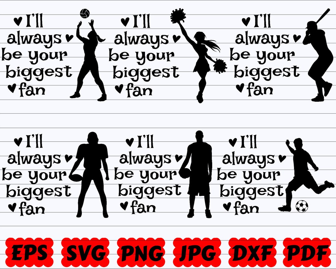 I'll Always Be Your Biggest Fan SVG Biggest Fan SVG Sports SVG ...