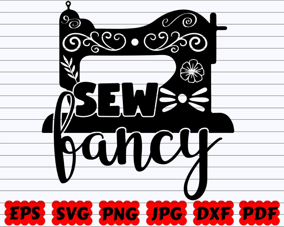 Sew Fancy SVG | Sew SVG | Fancy SVG | Sew Cut Files | Sew Quote Svg ...