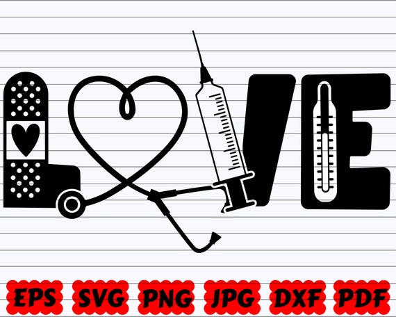 Love Nurse SVG Nurse Life SVG Love SVG Nurse Cut File - Etsy UK