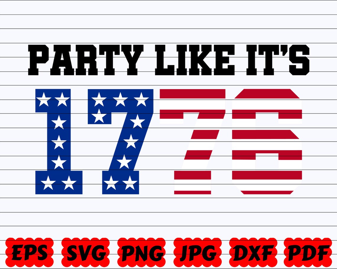 Party Like It's 1776 SVG 1776 SVG 4th of July SVG - Etsy