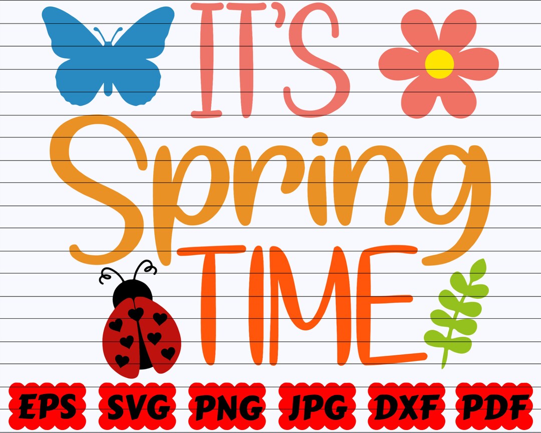 It's Spring Time SVG | Spring Time SVG | Time SVG | Spring Time Cut ...
