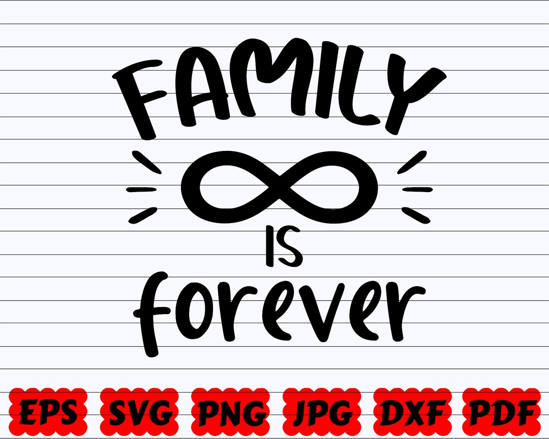 Family is Forever SVG Forever Love SVG | Family Forever SVG | Forever ...