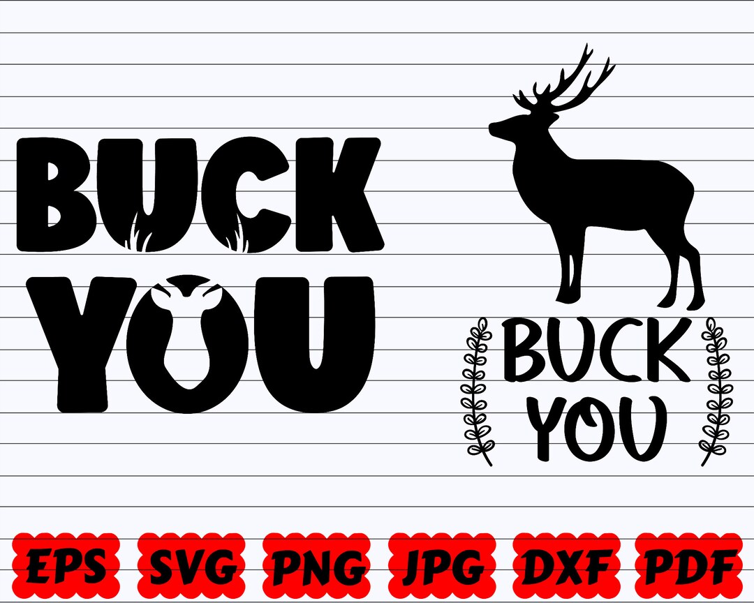 Buck You SVG | Hunting Quote SVG | Hunting Cut File | Hunting Saying ...