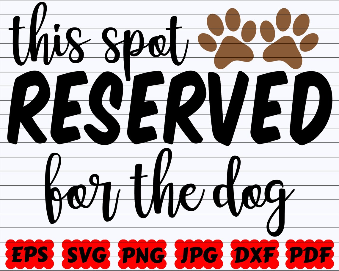 This Spot Reserved for the Dog SVG Reserved for the Dog SVG - Etsy