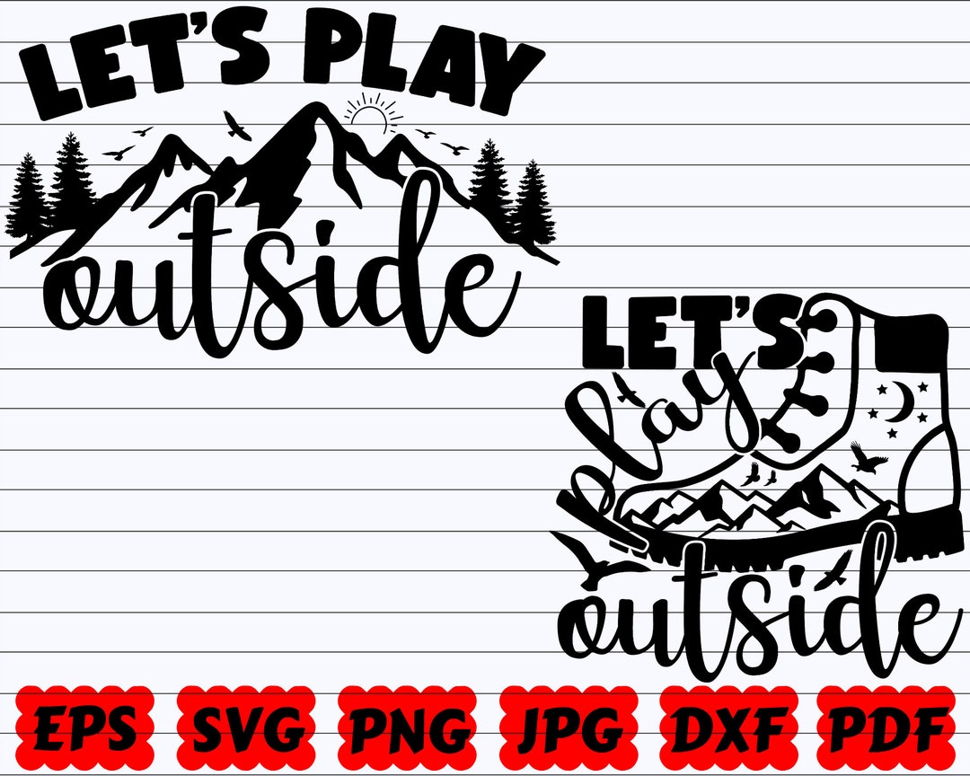 Let es Play Outside SVG Let es Play SVG Play Outside SVG Play Svg Außen ...