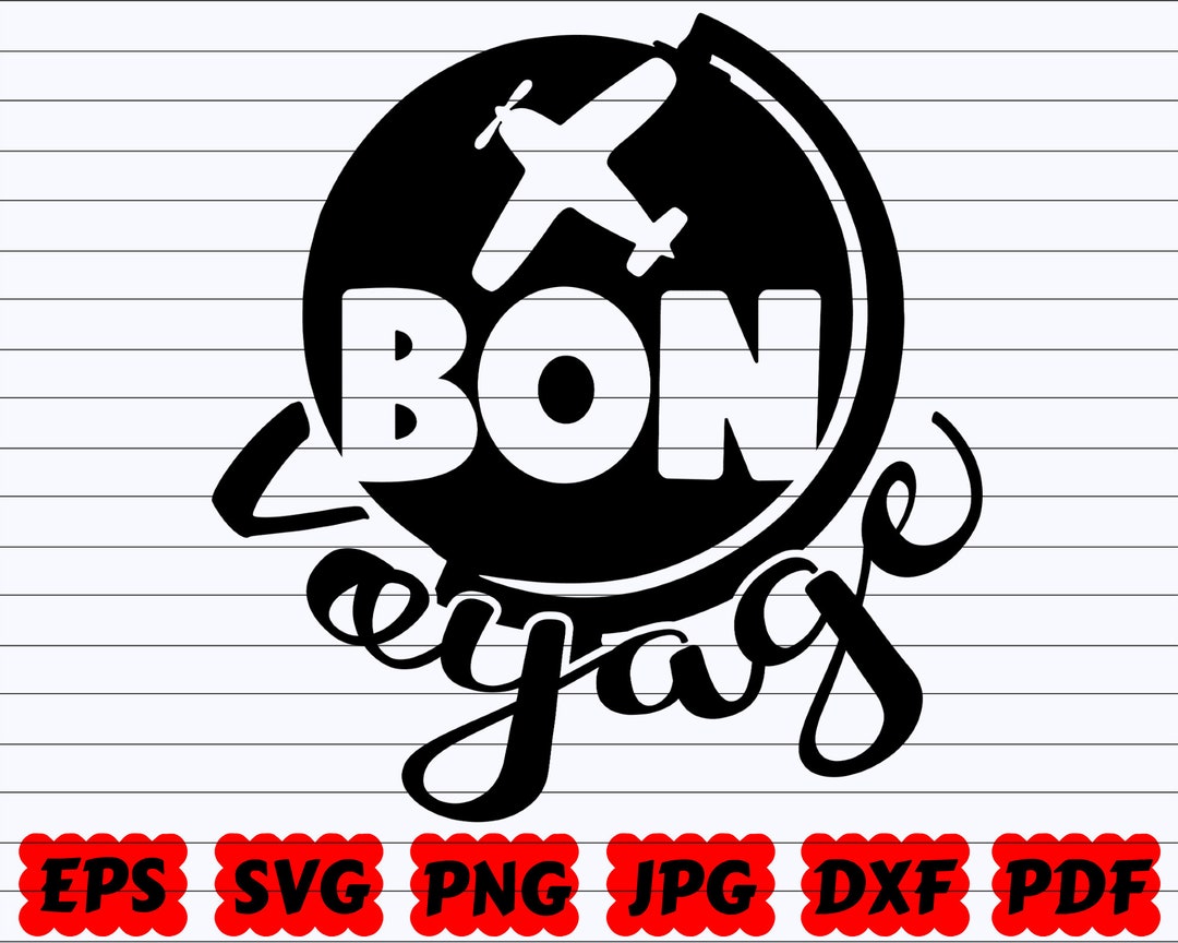 Bon Voyage SVG | Bon SVG | Voyage SVG | Bon Voyage Cut File | Traveling ...
