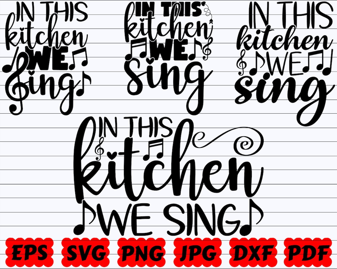 In This Kitchen We Sing SVG | Kitchen Sign SVG | Sing SVG | Kitchen Cut ...