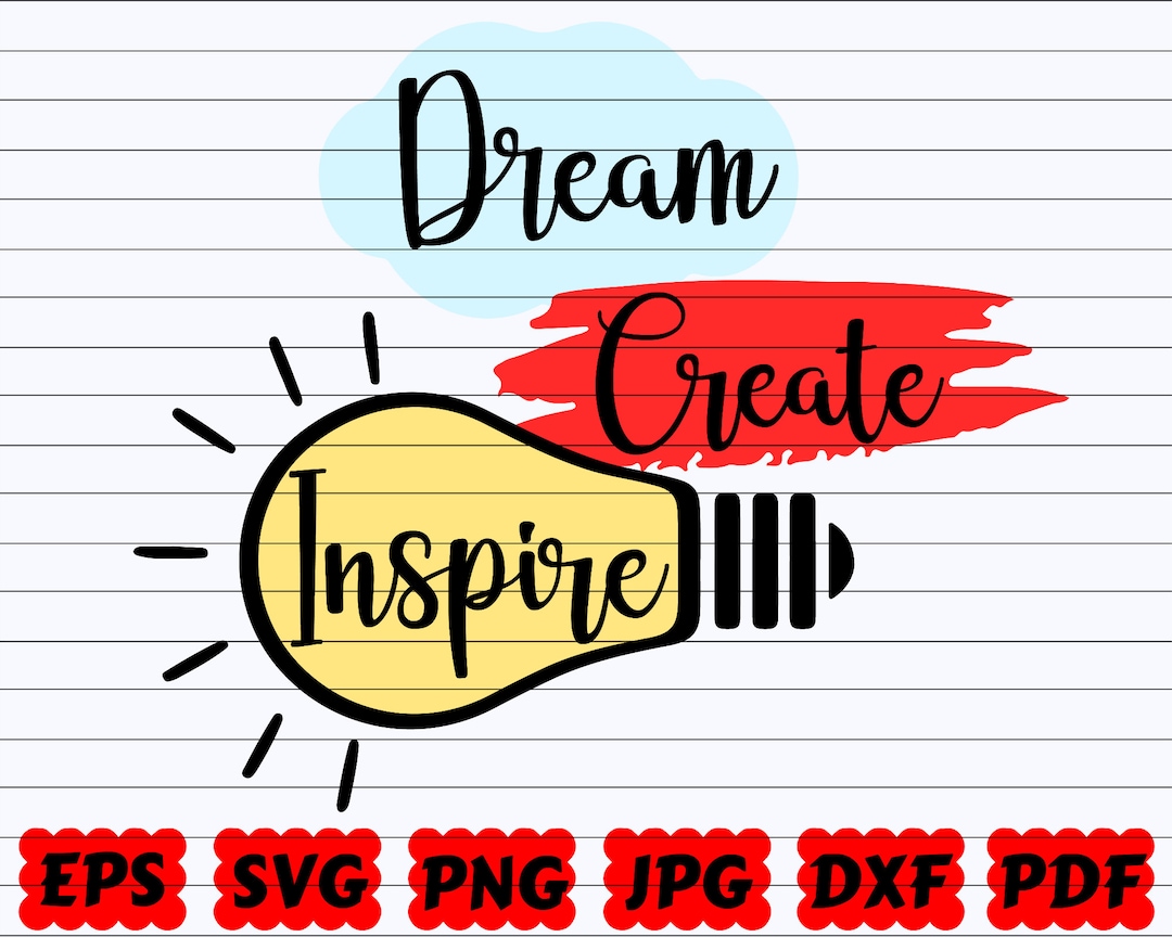 Dream Create Inspire SVG | Dream SVG | Create SVG | Inspire Svg | Dream ...