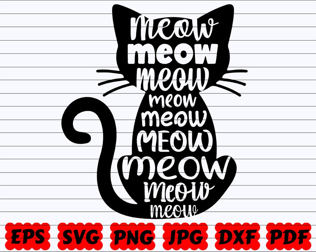 Meow Meow Meow SVG | Meow SVG | Meow Cat SVG | Meow Design Svg | Meow ...