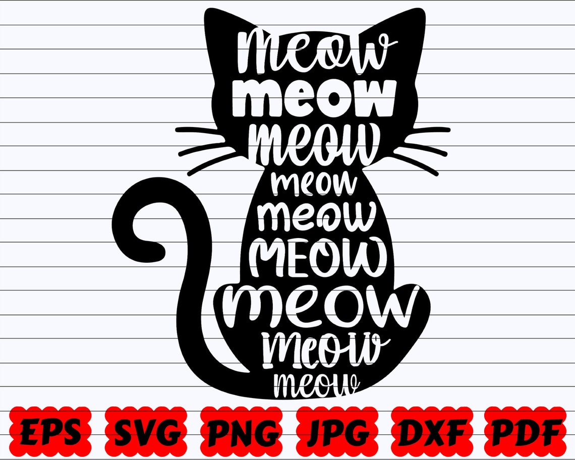 Meow Meow Meow SVG Meow SVG Meow Cat SVG Meow Design Svg - Etsy