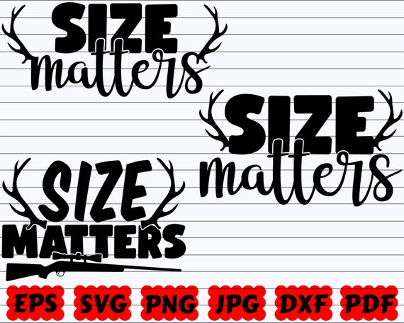 Size Matters SVG Size SVG Matters SVG Hunting Cut File - Etsy