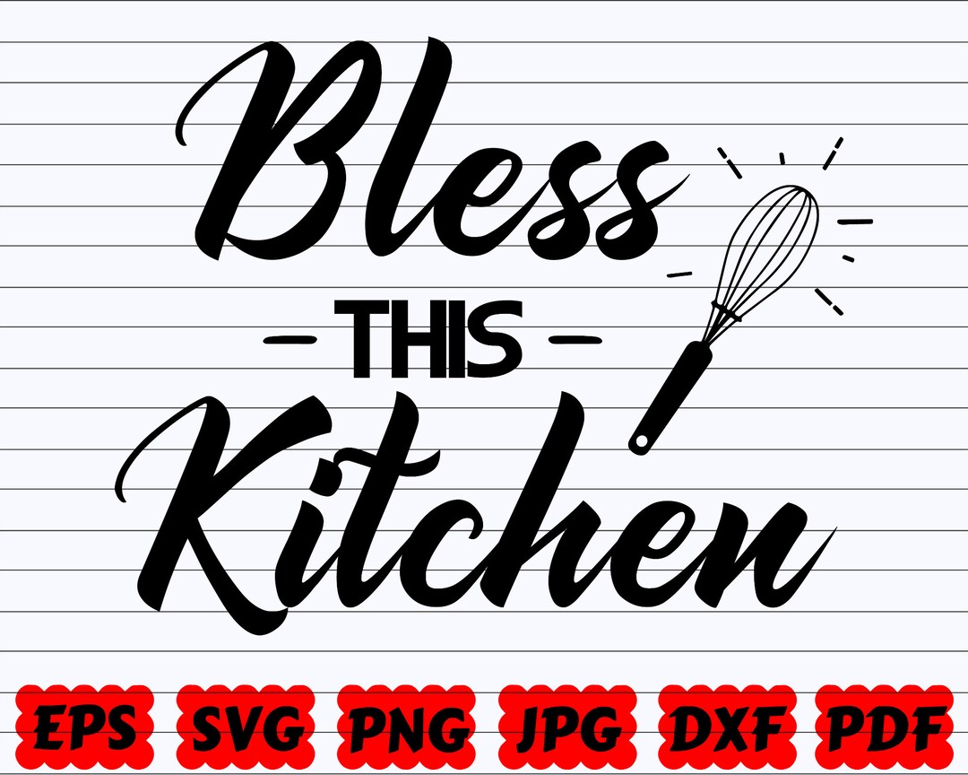 Bless This Kitchen SVG | Blessed SVG | Kitchen SVG | Cooking Svg ...