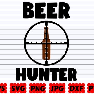 Beer Hunter SVG | Beer SVG | Hunter SVG | Hunter Quote Svg | Hunter ...
