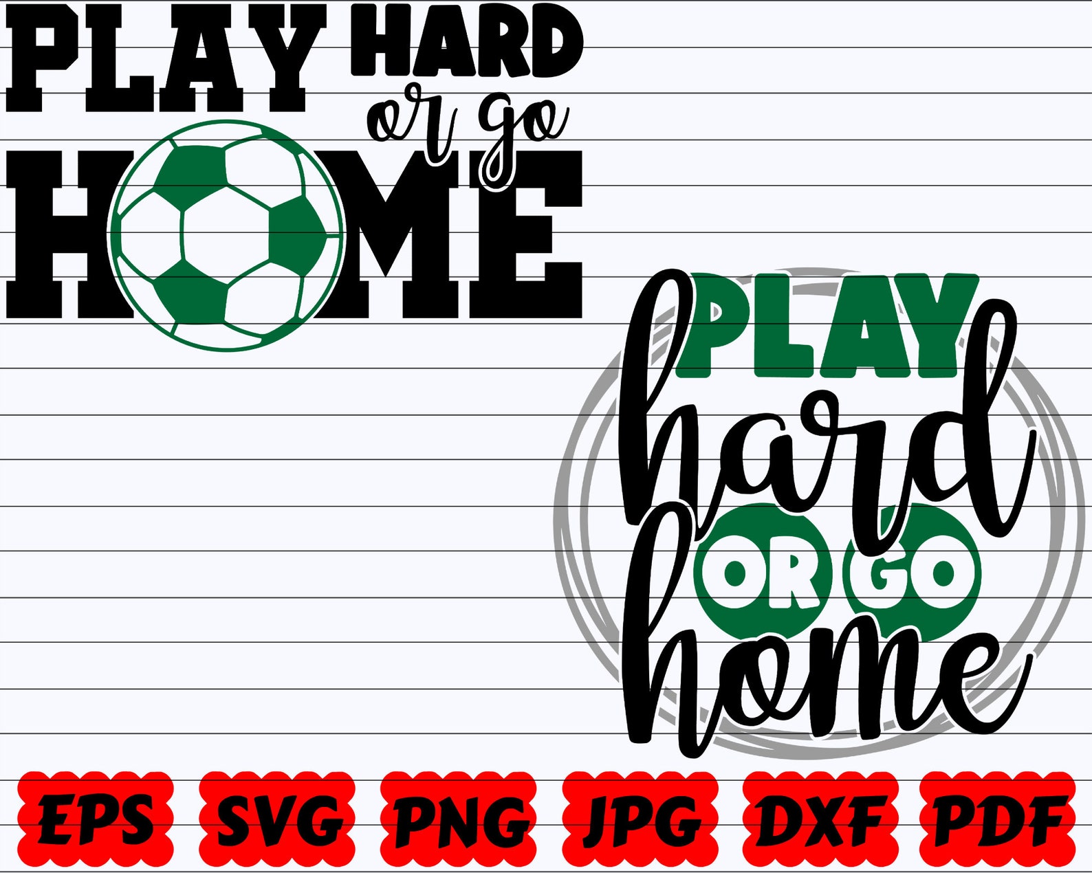 Play Hard or Go Home SVG Play Hard SVG Go Home SVG | Etsy