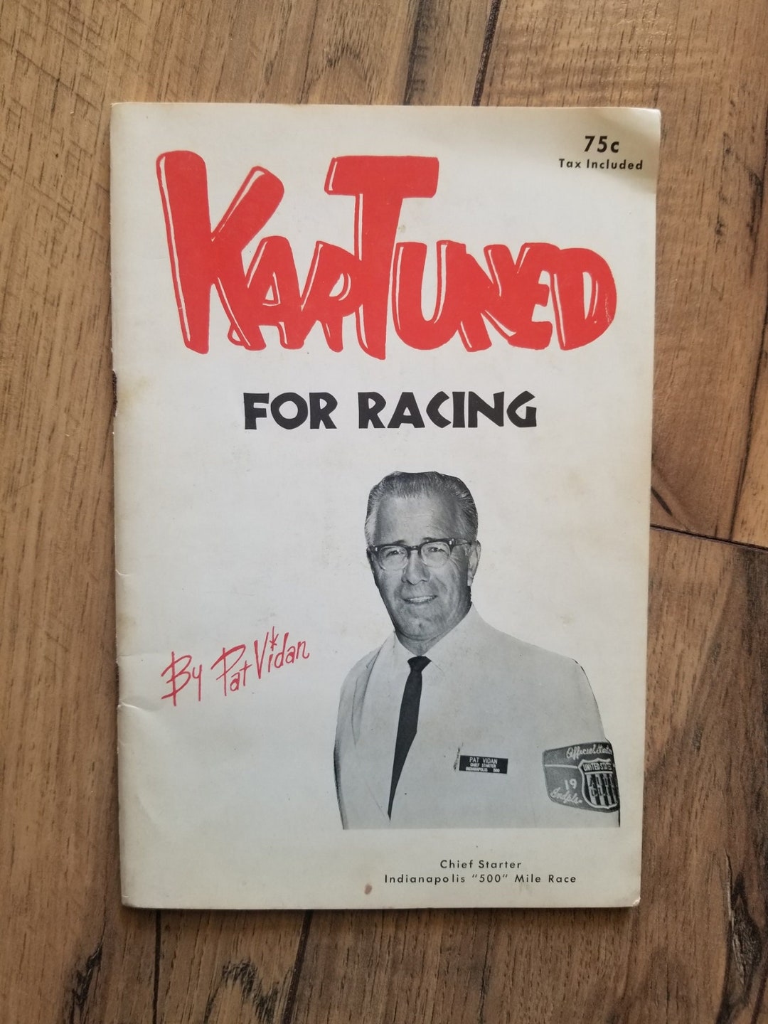 Vintage 1960-70s "kartuned for Racing" by Pat Vidan; Indie 500 ...