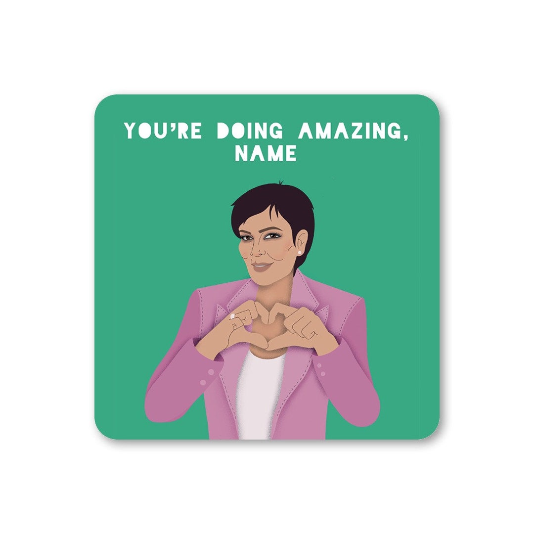 Personalised Kris Jenner Coaster - Choose Name - Gift - Present ...