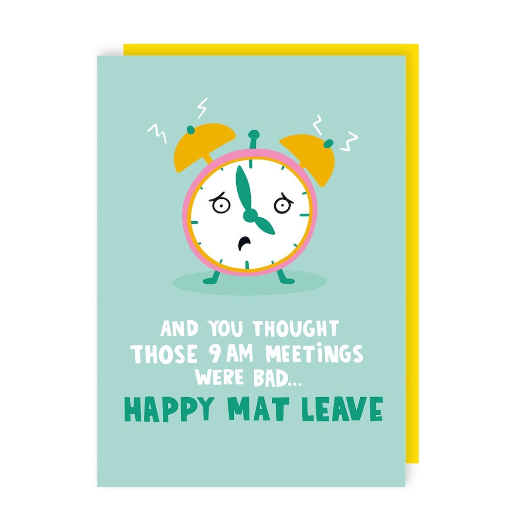 9am Meetings Mat Leave Card - Funny - Maternity - Congratulations ...