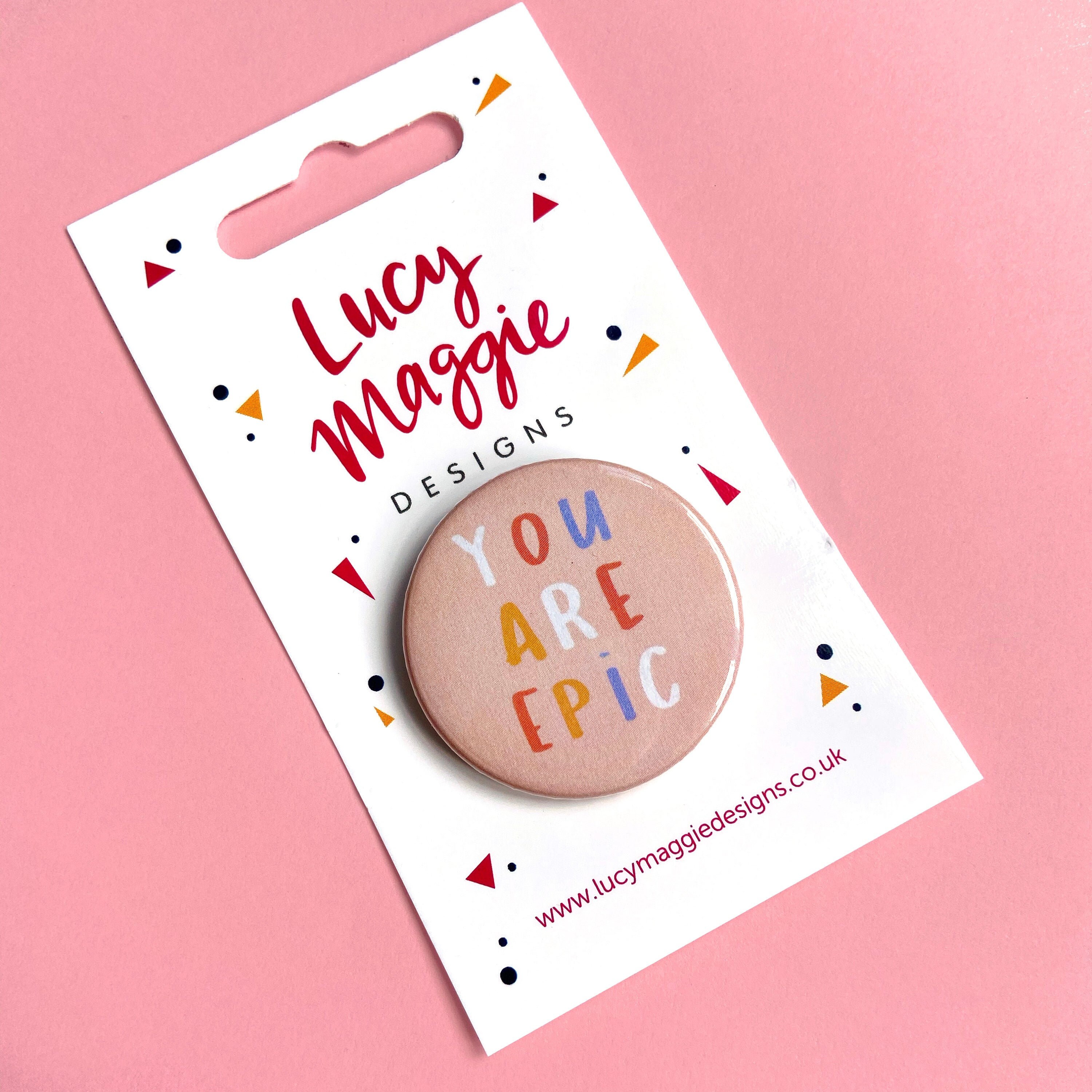 You Are Epic Pin Badge Motivational Inspirational Well | Etsy