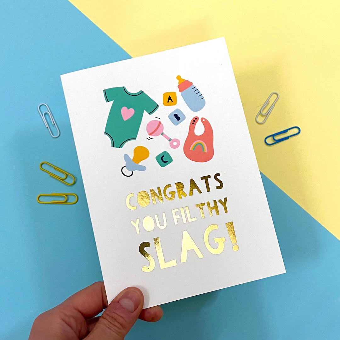 Filthy Slag Card - Funny - Humour - Congratulations - New Baby ...