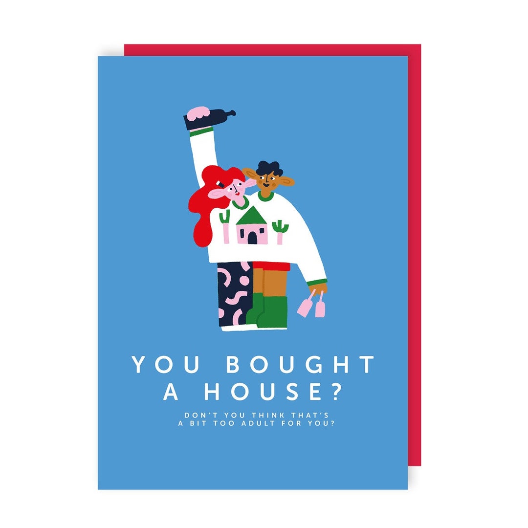You Bought a House Card Cute New Place Housewarming Humour Funny First ...