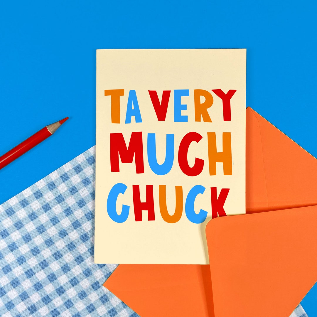 Ta Chuck Card - Thank You - Thanks - Funny - Humour - Occasion ...