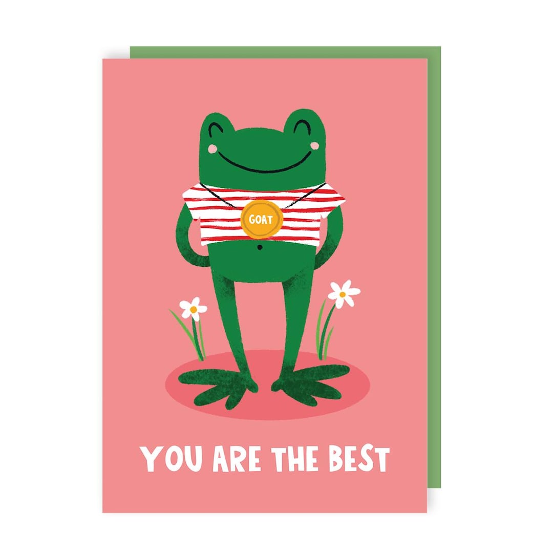 You Are the Best Card - Frog - GOAT - Love - Appreciation - Well Done ...