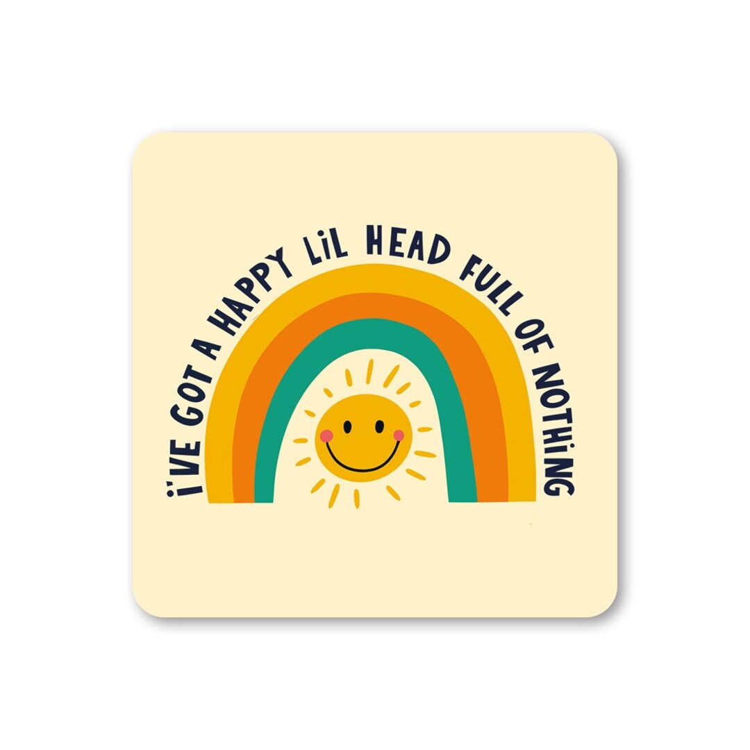 Happy Lil Head Full of Nothing Coaster - Funny - Humour - Cheeky - Gift ...