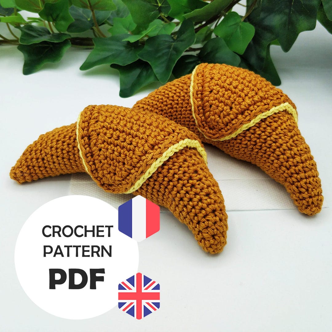 Crochet Croissant Pattern (PDF FR/ENG), Viennese Pastry for Breakfast ...