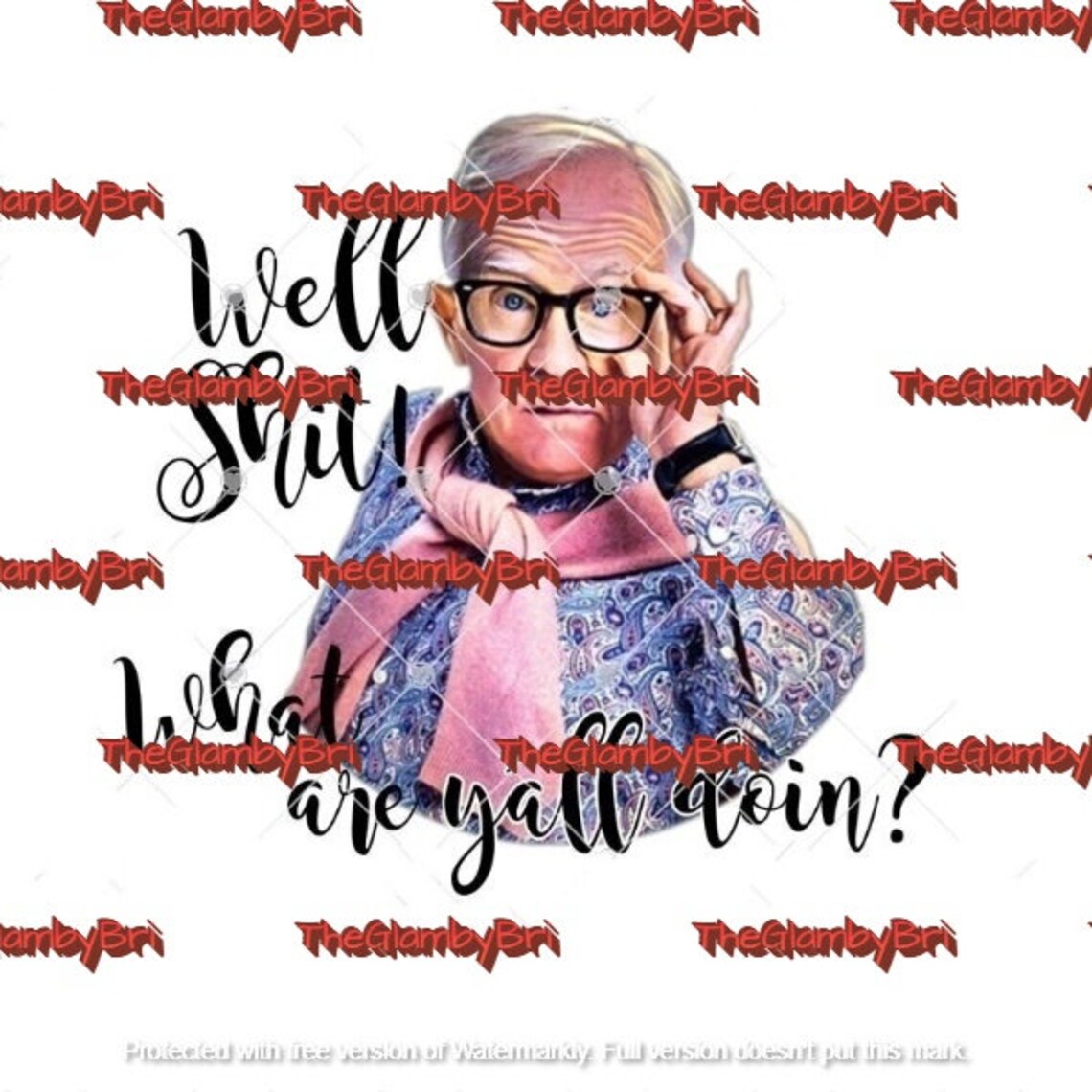 Well Shit Leslie Jordan File PNG - Etsy