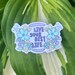 Live Your Best Life Sticker 2in Vinyl Sticker for Phone Case, Water ...