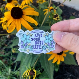 Live Your Best Life Sticker 2in Vinyl Sticker for Phone Case, Water ...