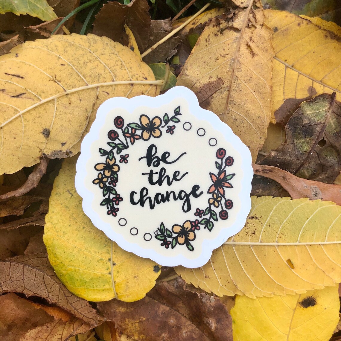 Be the Change Floral Wreath Vinyl Sticker – Laptop Decal - Etsy
