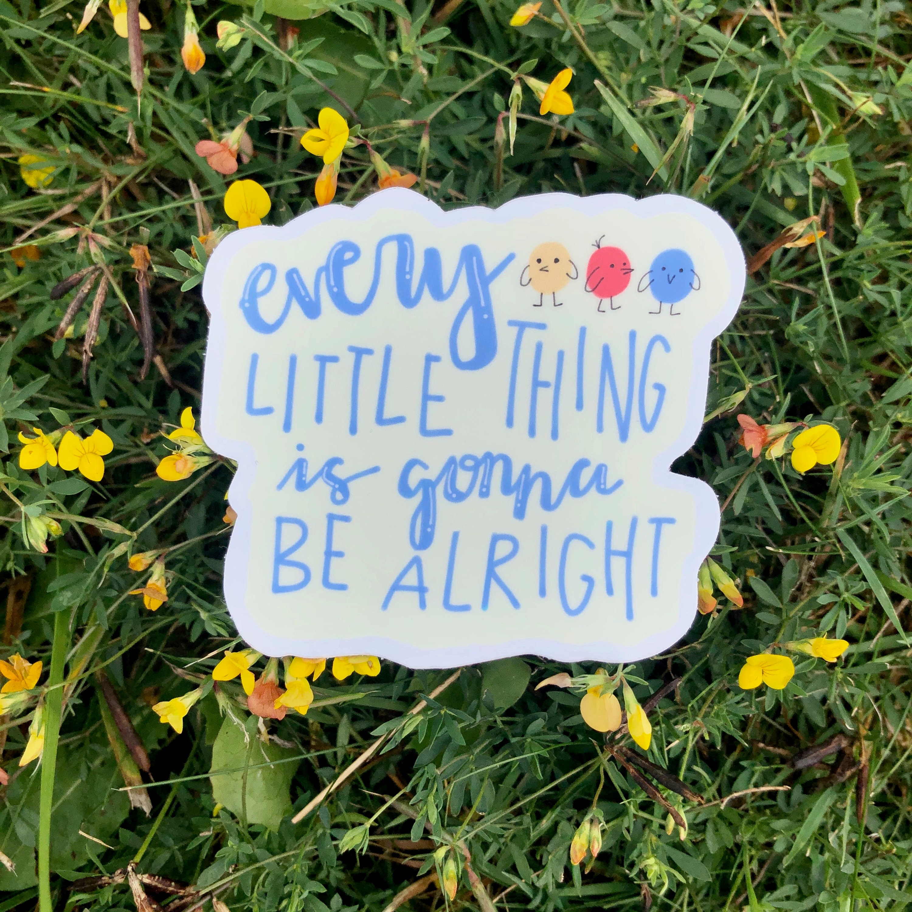 Every Little Thing is Gonna Be Alright Vinyl Sticker 3in by - Etsy