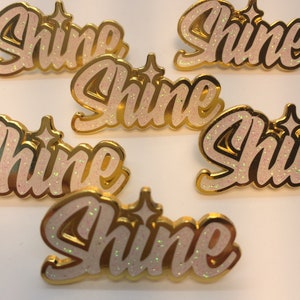 SHINE Inspirational Quote Quotes Inspiration Shine on Brooch Inspo ...