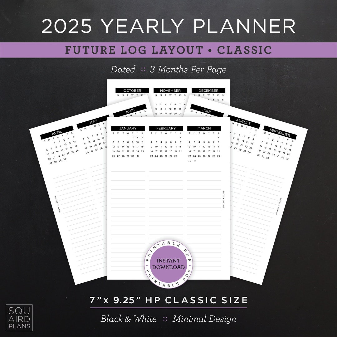 2025 Yearly Planner Printable • Future Log Layout • 7" X 9.25" HP ...