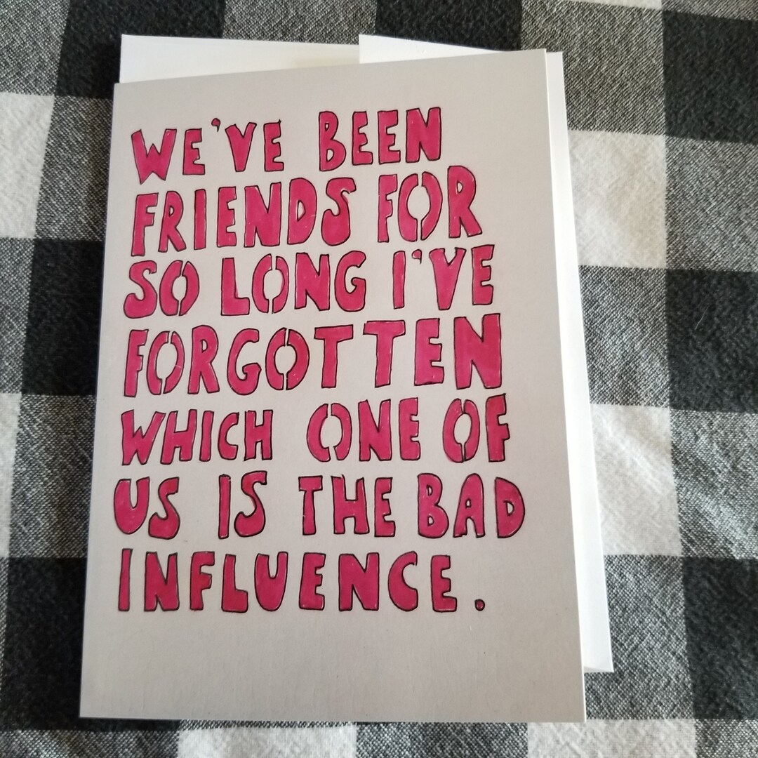Funny Friendship Card: Bad Influence Greeting Card - Etsy