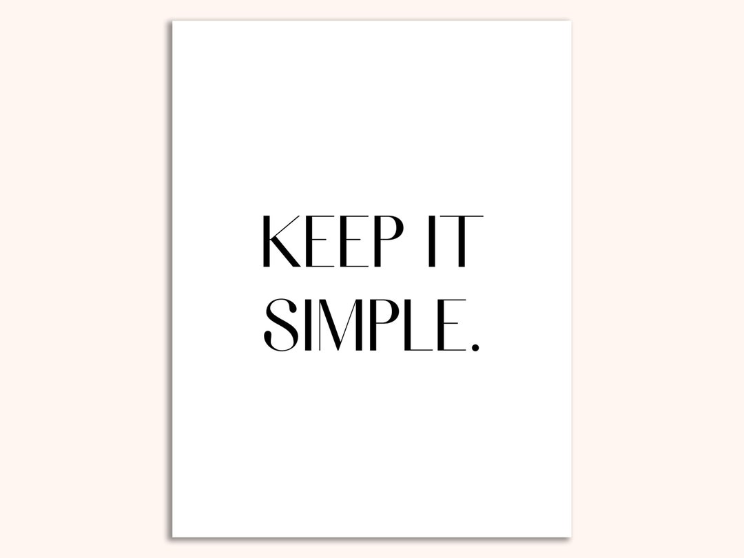 Quotes Wall Art Printable Keep It Simple Quote Poster - Etsy