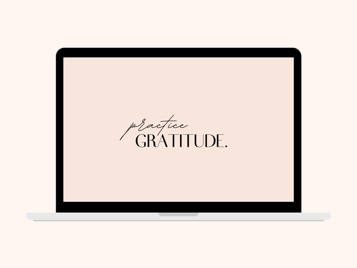 Practice Gratitude | Minimal Desktop Wallpaper Quotes, Motivational ...