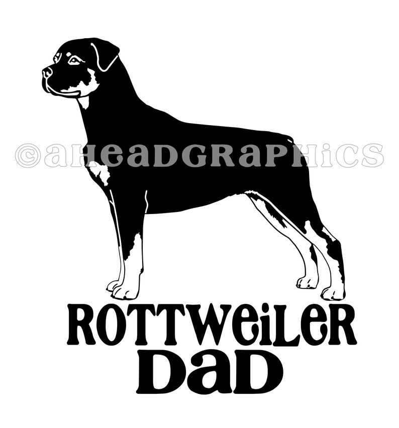 Rottweiler DAD SVG and Cut File for Crafters - Dog Art - Rottweiler ...